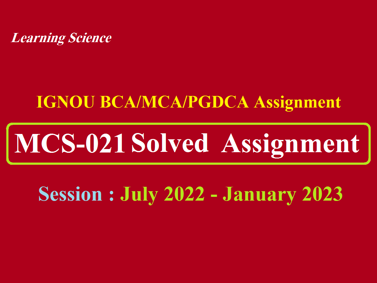 IGNOU MCS-021 Solved Assignment 2022-2023 Solution